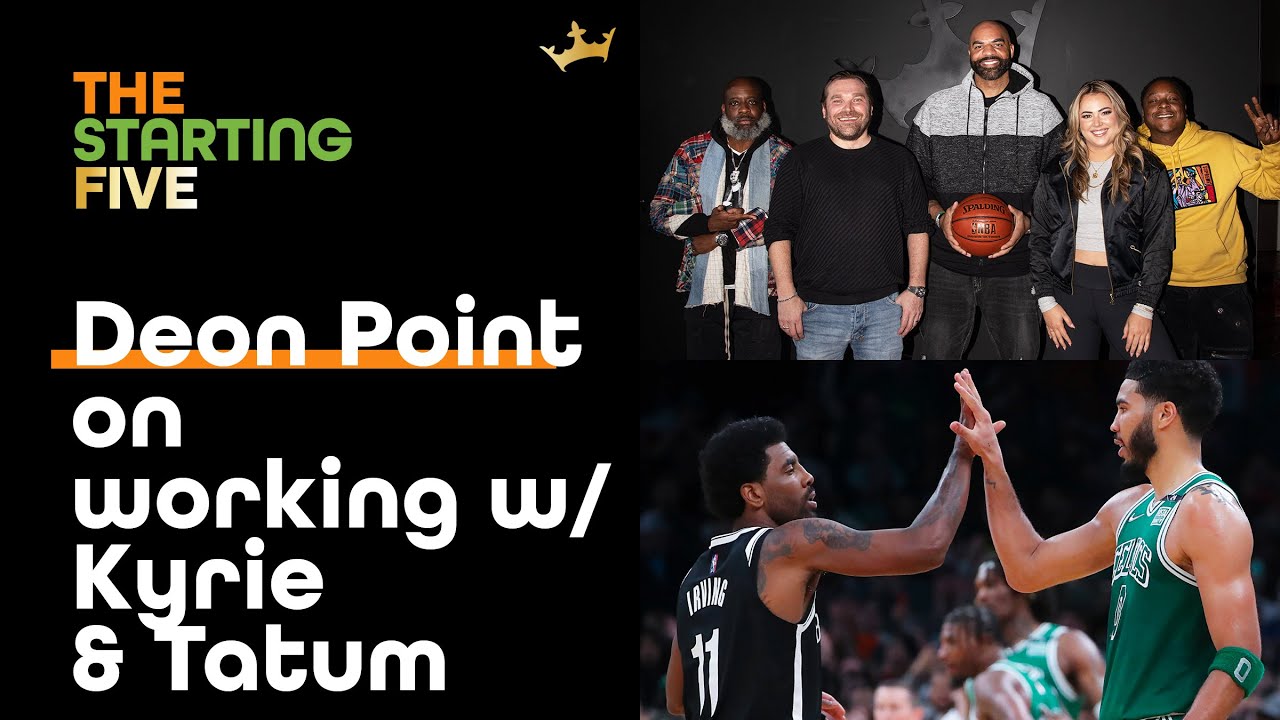 Deon Point on Kyrie Irving's & Jayson Tatum's Creative Process | The ...