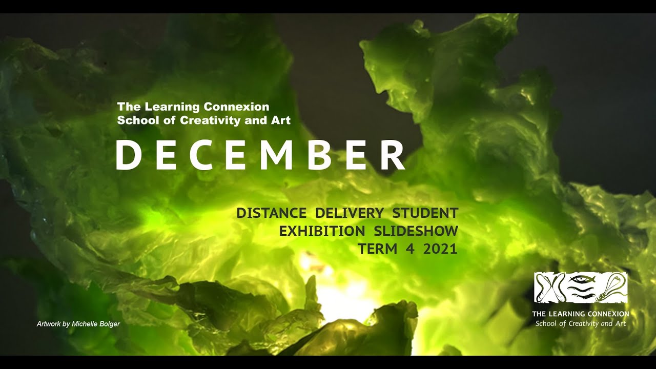 Distance Learning Student December Exhibition Slideshow 2021 - YouTube