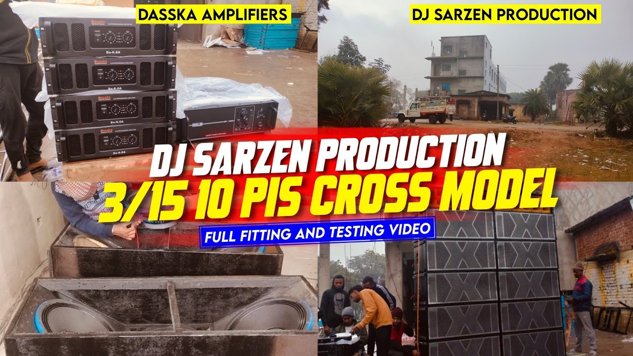 3/15 Cross एक Succesful Dj Setup //Full Fitting And Testing Dj SarZen ...