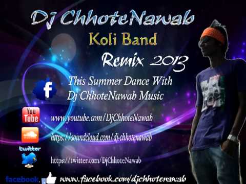Koli Band (Remix)-DjChhoteNawab - YouTube