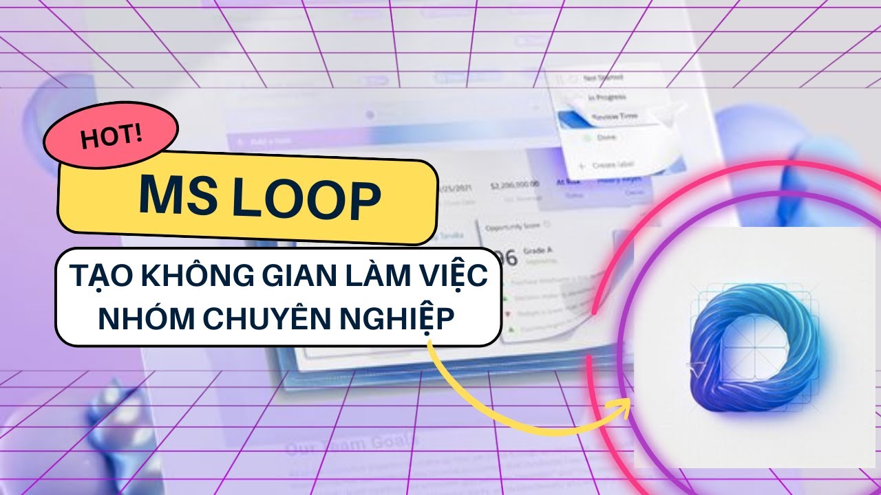 Dùng MS Loop Để Tạo Không Gian Làm Việc Với Nhóm - YouTube