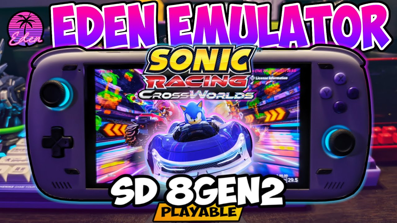 EDEN Emulator - Sonic Racing: CrossWorlds | SD 8 Gen 2 | AYN Odin 2 PRO ...