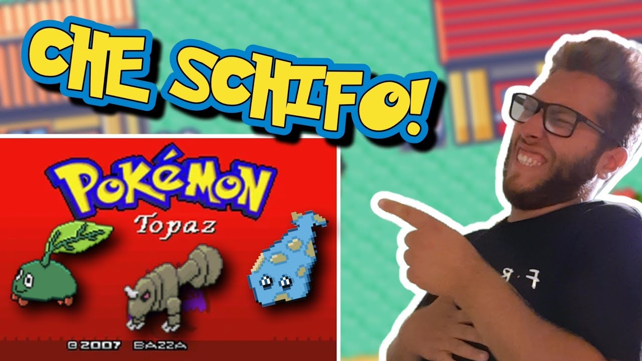 L'HACK ROM POKÉMON PIÙ BRUTTA DI SEMPRE! - Pokémon Topaz Gameplay - YouTube