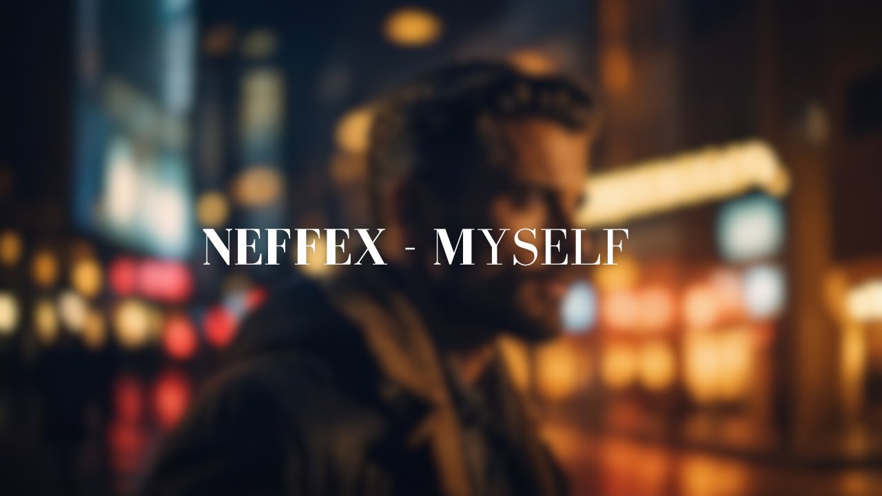 NEFFEX - Myself [Copyright Free] - YouTube