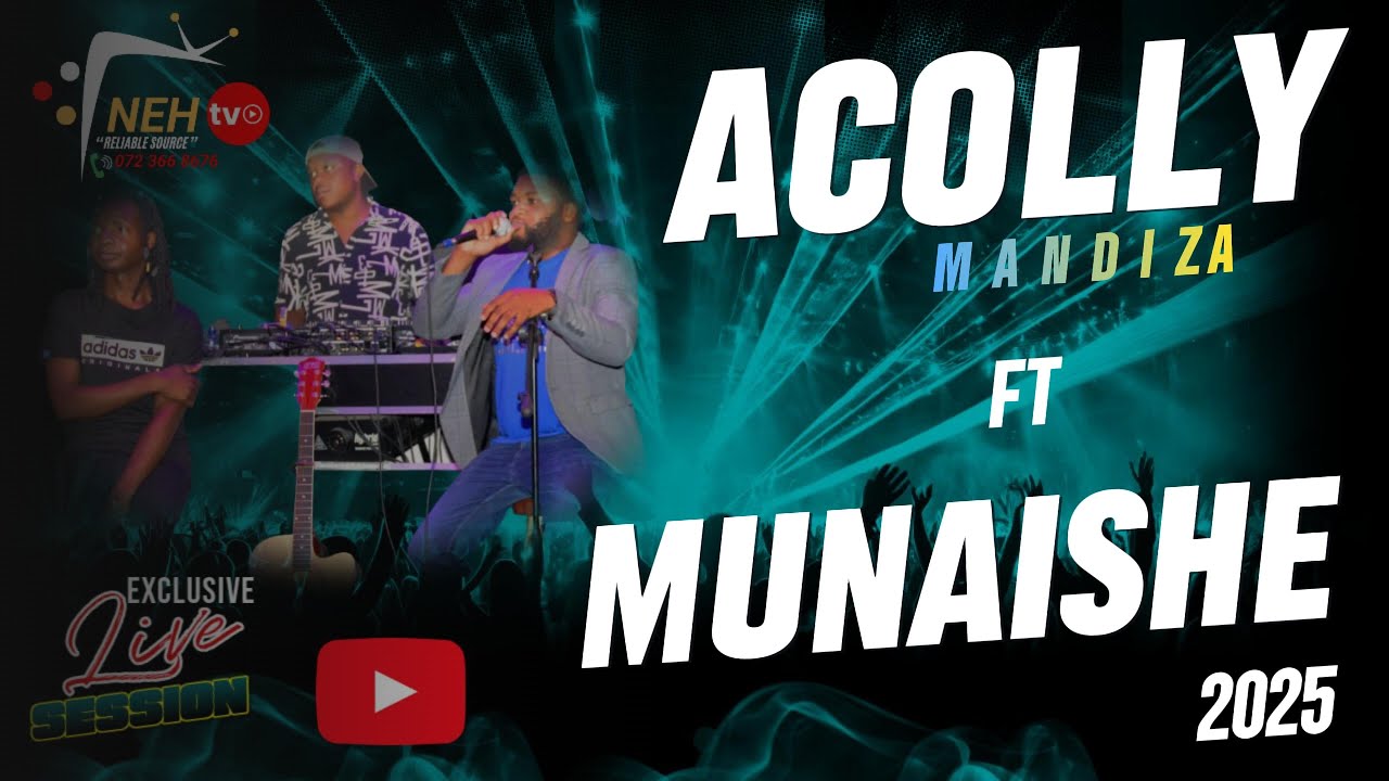 Acolly Mandiza ft Munaishe LIVE Session - YouTube