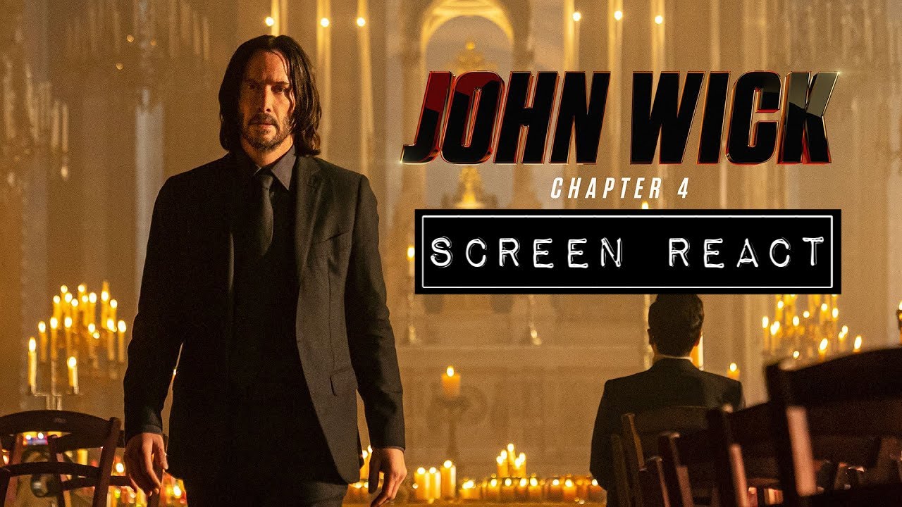 SCREEN REACT - Is John Wick 4 the best in the franchise? - YouTube