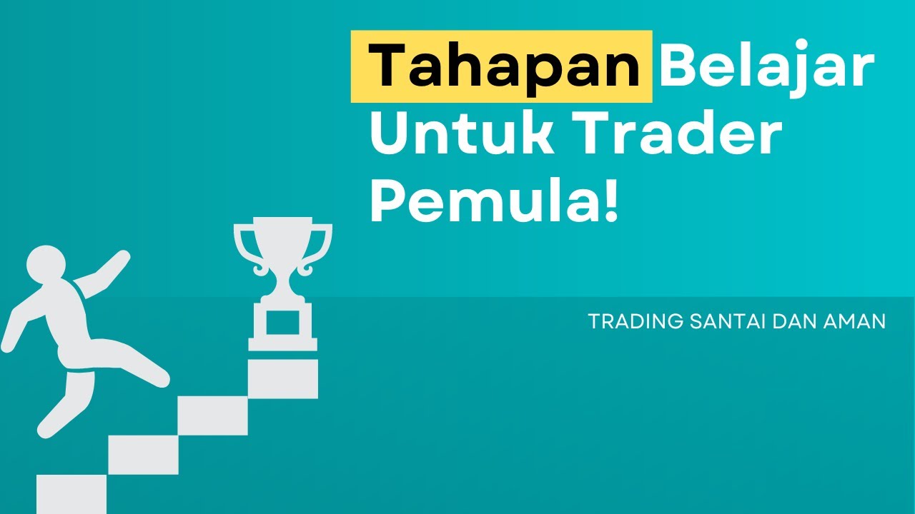 Trading Learning Step for Beginner [ENG SUB] || Tahapan Belajar Untuk ...