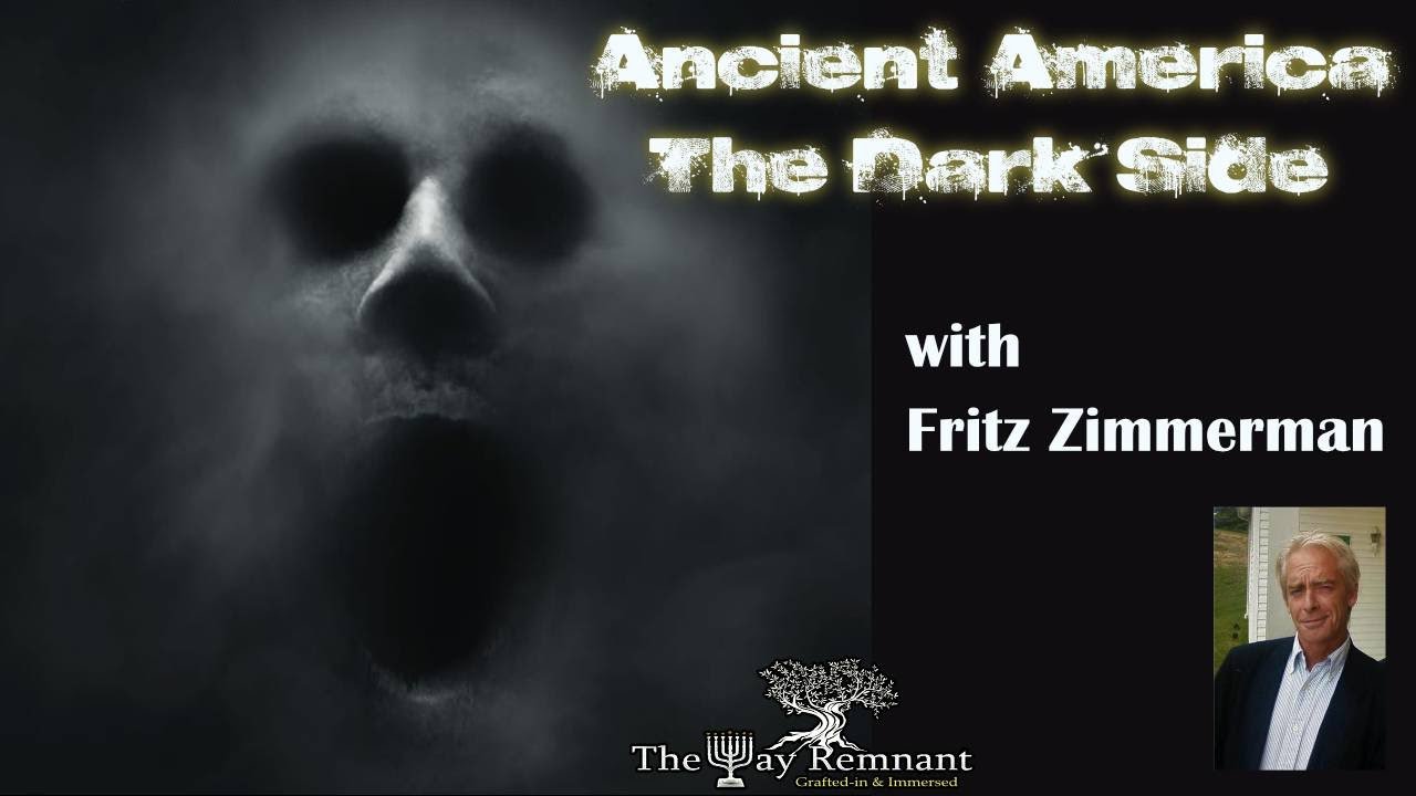 Ancient America The Dark Side with Fritz Zimmerman - YouTube