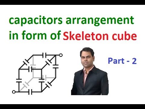 Capacitor problem of skeleton cube.. - YouTube