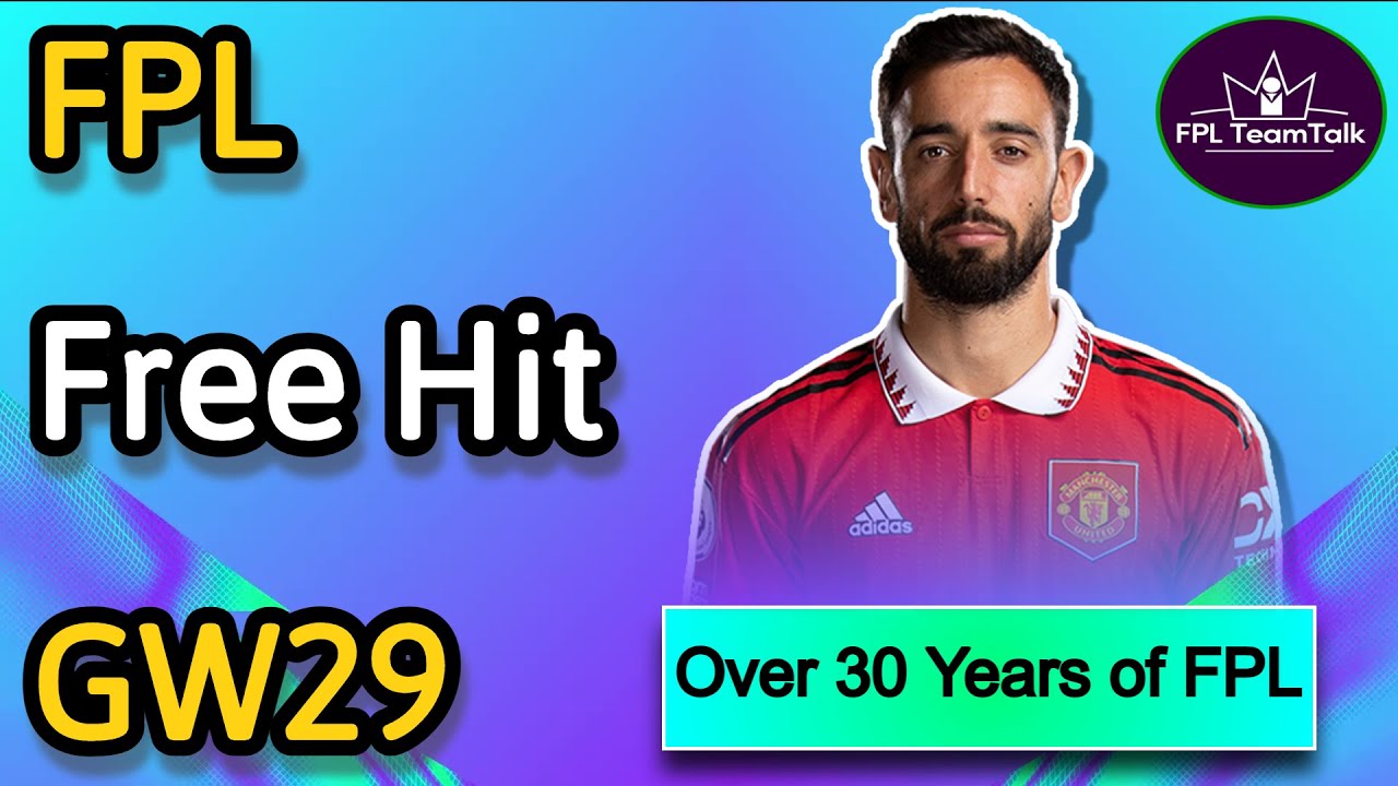 FPL | FREE HIT | GW29 - YouTube