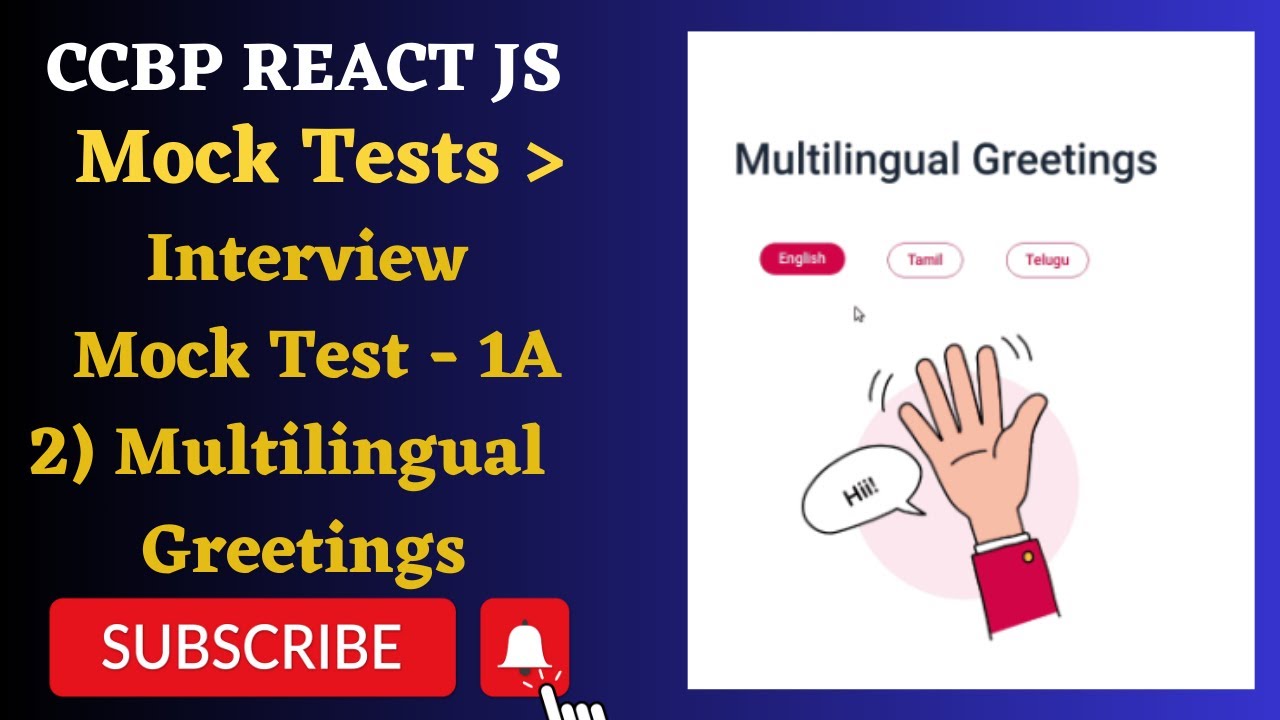 Interview Mock Test 1a Multilingual Greetings React Js Nxtwave Ccbp 40 Youtube