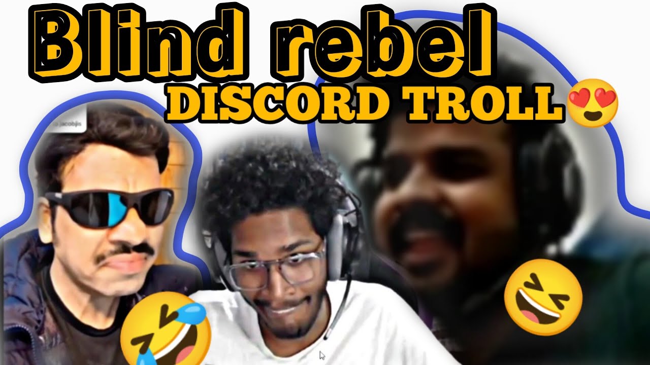 Blind Rebel Discord troll reaction 😍 ഇജ്ജാതി ചിരി😂 #tkrp #eaglegaming #txagamingyt - YouTube