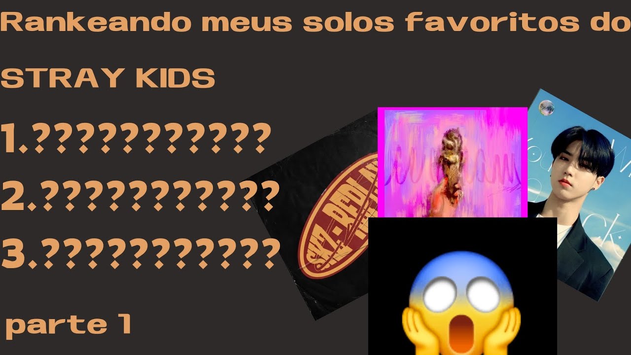 RANKEANDO MEUS SOLOS E COLLABS FAVORITOS DO STRAY KIDS (1/2) - YouTube