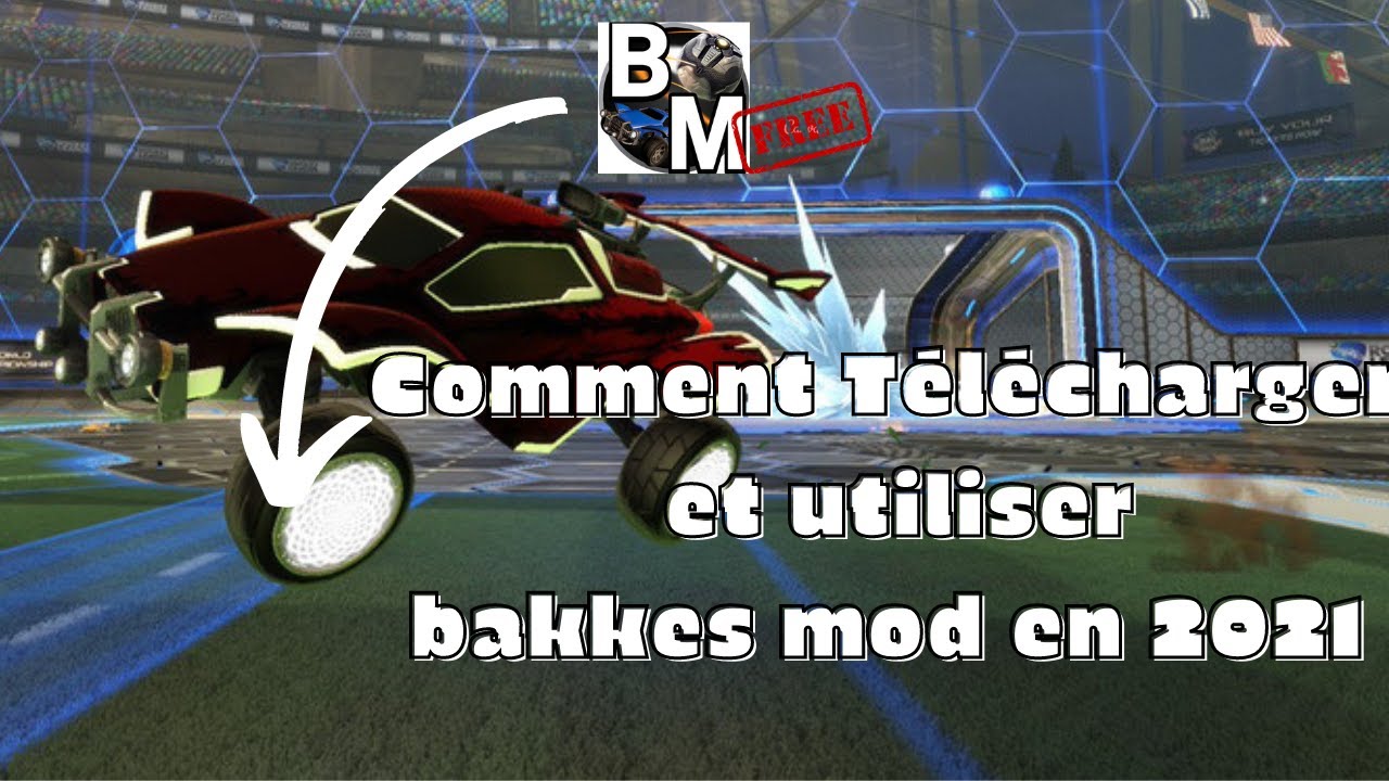 COMMENT TÉLÉGARGER ET UTILISER BAKKESMOD EN 2021 SUR ROCKET LEAGUE ...