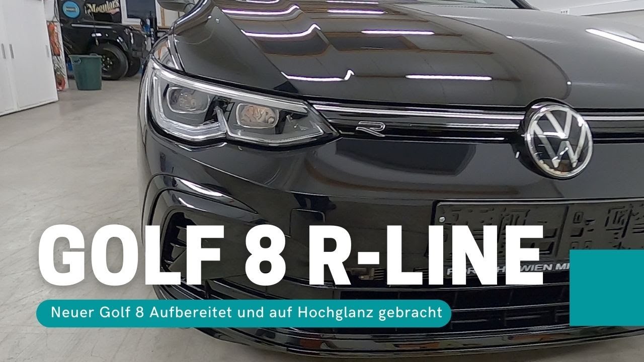Golf 8 R Line / Aufbereitet / Hochglanz / Endergebnis - YouTube