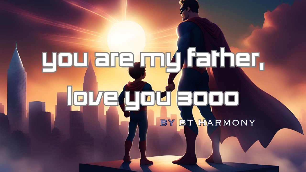 Father's Day 2024 Funny Song for Dad | You Are My Father, Love You 3000 ...