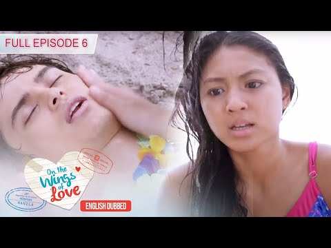 Full Episode 6 | On The Wings Of Love English Dubbed