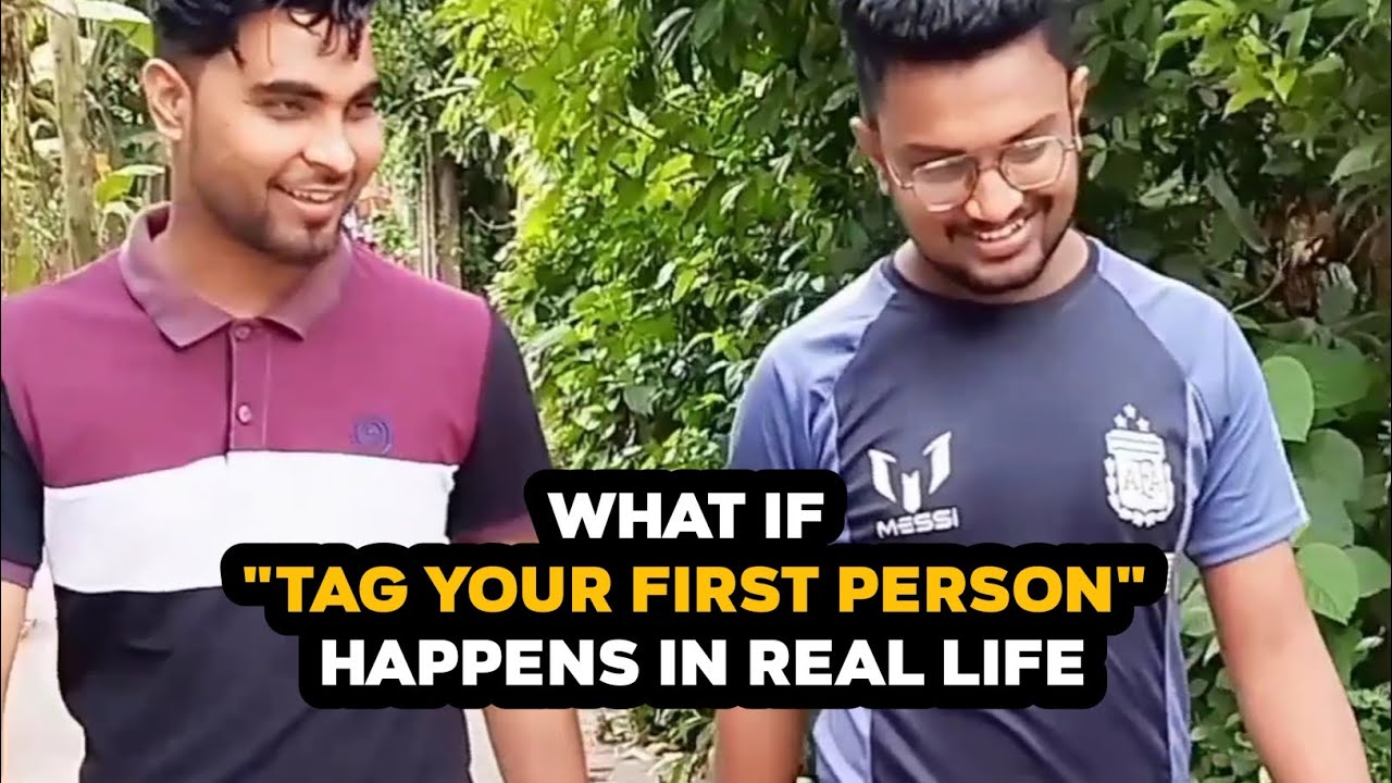 What If "Tag Your First Person" Happens In Real Life || Funny Video ...