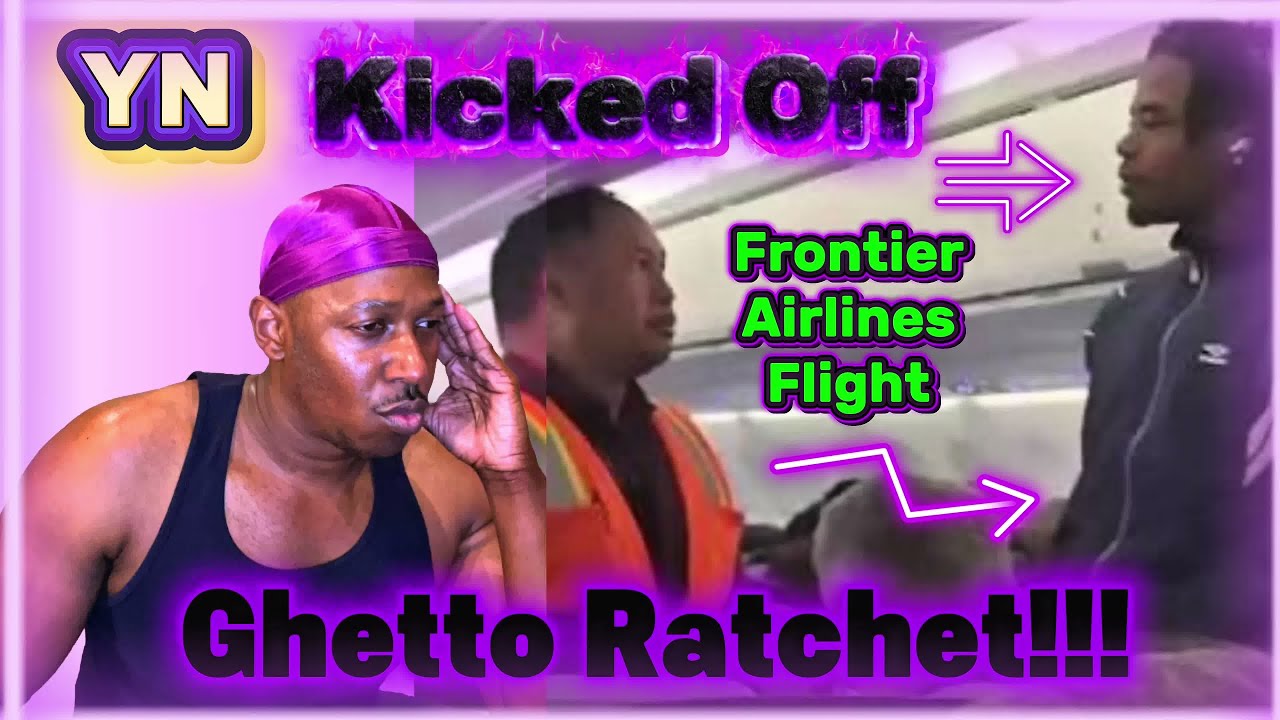 BLACK MAN KICKED OUT Of Frontier Airlines Flight For Threatening ...