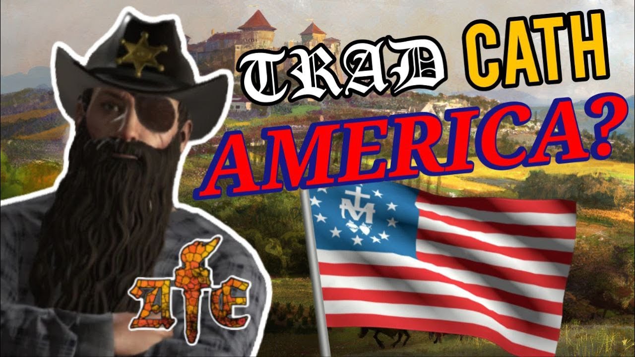 Can I make America a TradCath Empire? - CKIII AtE - YouTube