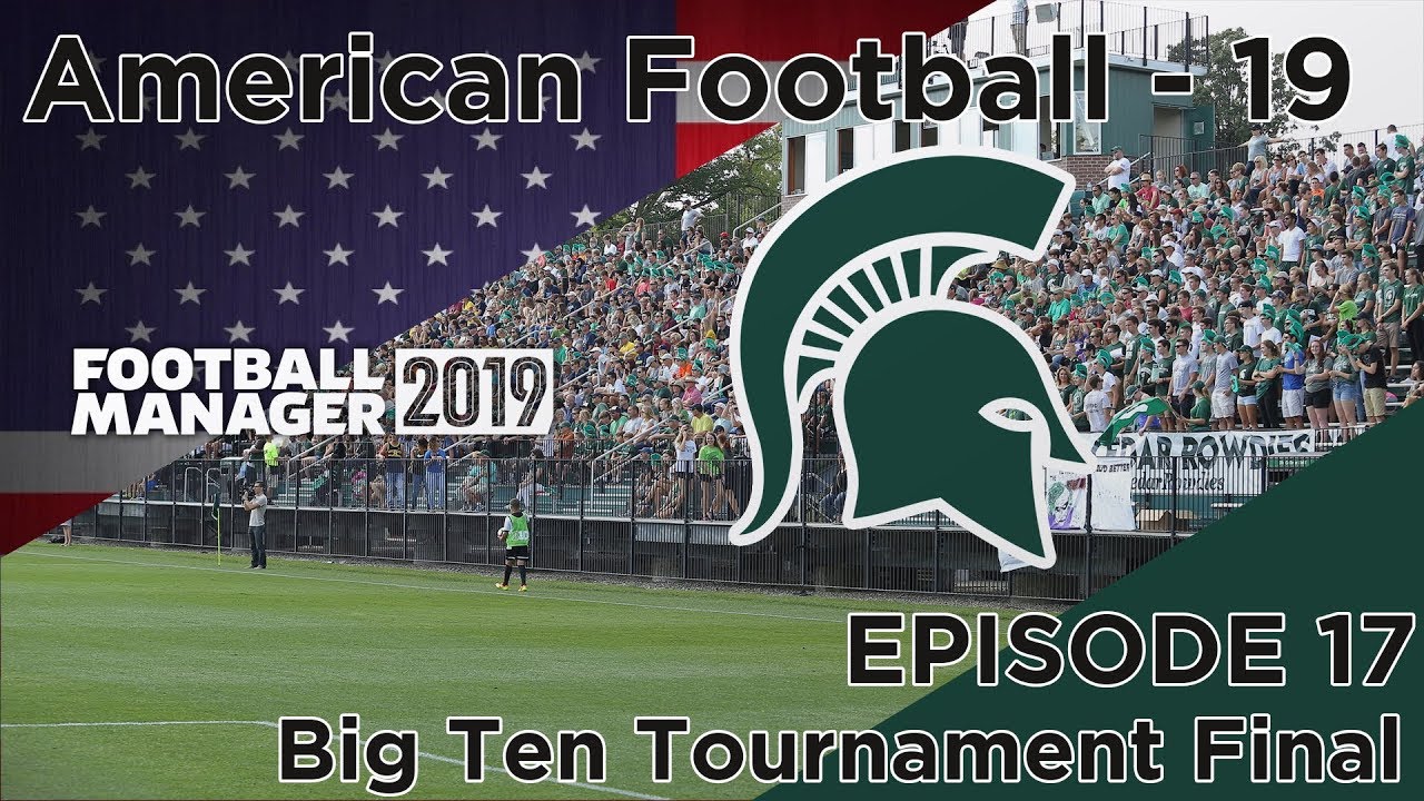 Uncle Sam FM American Football 19: Episode 17 - Big Ten Tournament ...
