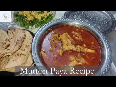 Mutton Paya | Goat trotters Recipe | Mutton paya curry Pakistani food ...