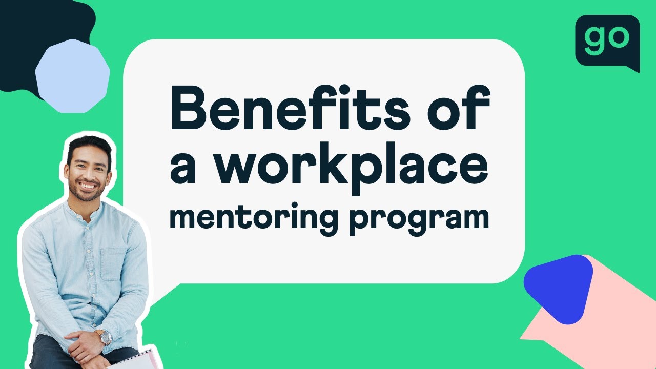 The Benefits of a Workplace Mentoring Program - YouTube