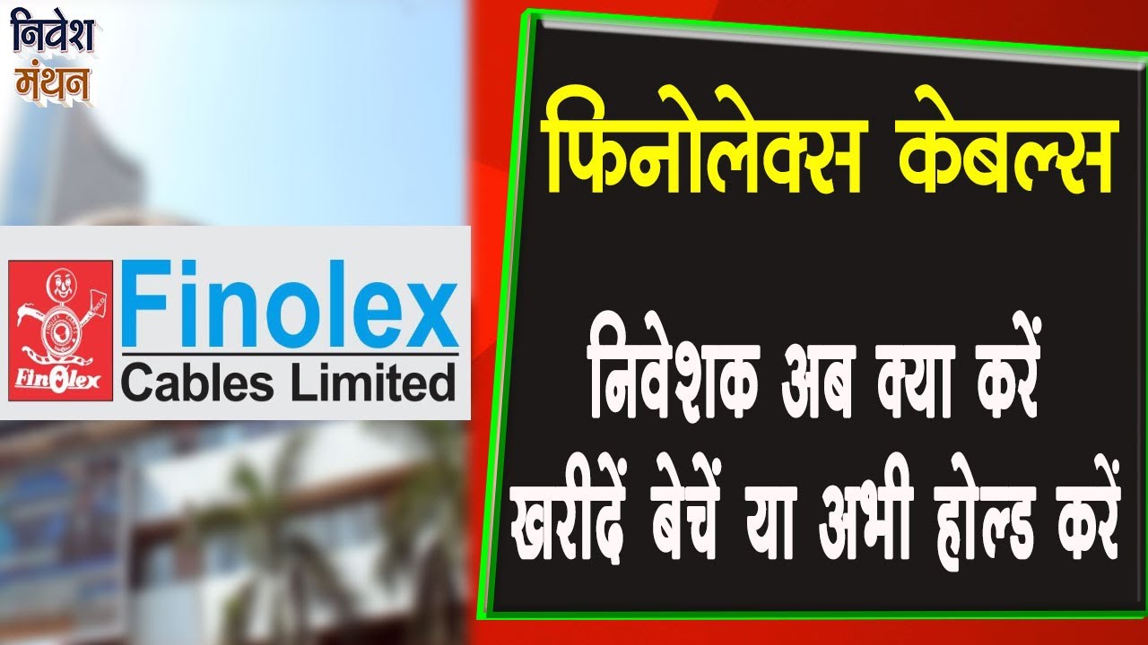 finolex cables share latest news | finolex industries ltd share ...