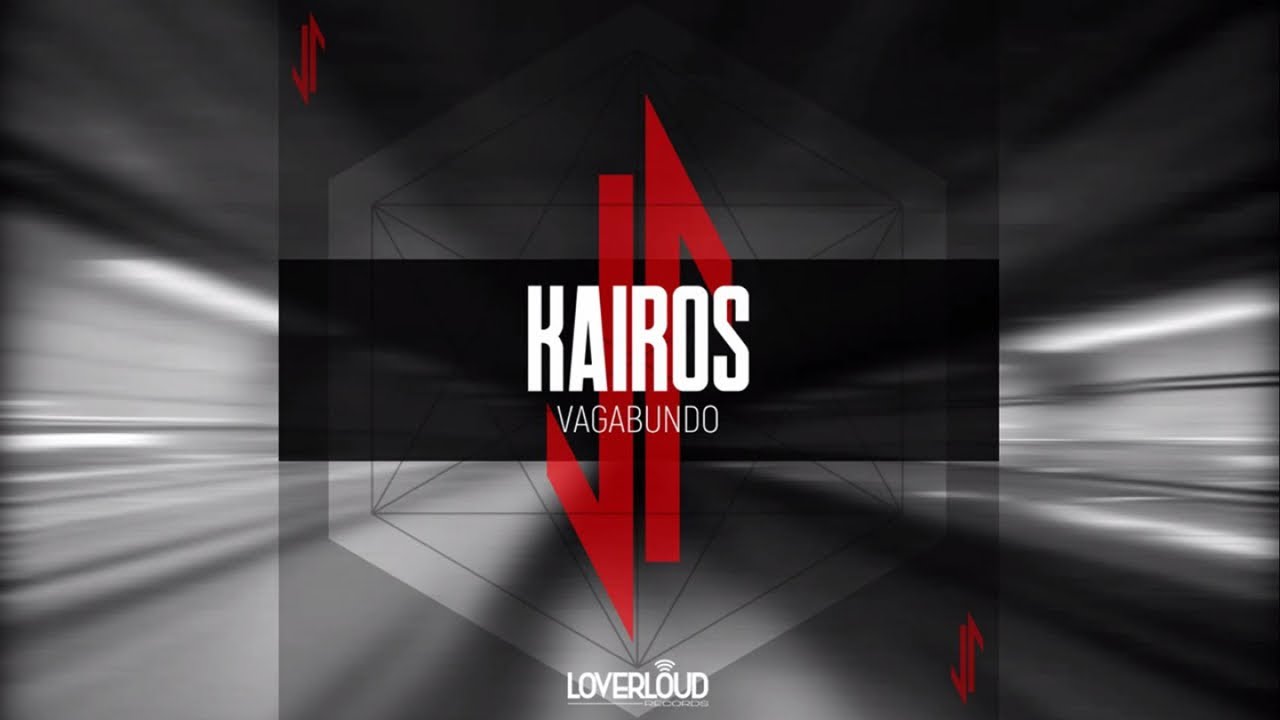 Kairos - Vagabundo (Original Mix) - Official Preview (Loverloud Records ...