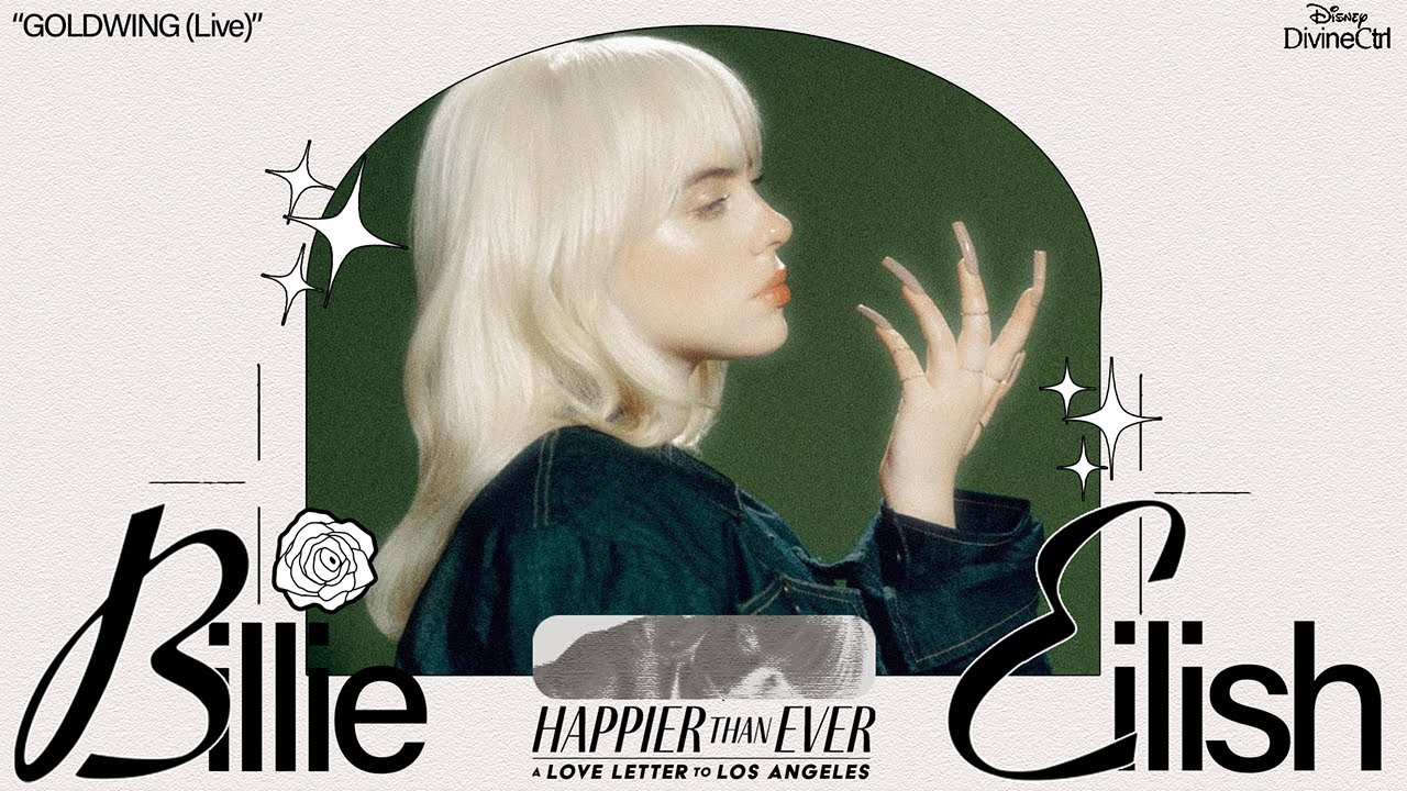 Billie Eilish - GOLDWING (Live From Disney’s Happier Than Ever: A Love ...