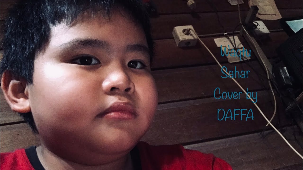 WAQTU SAHAR Cover by DAFFA - YouTube