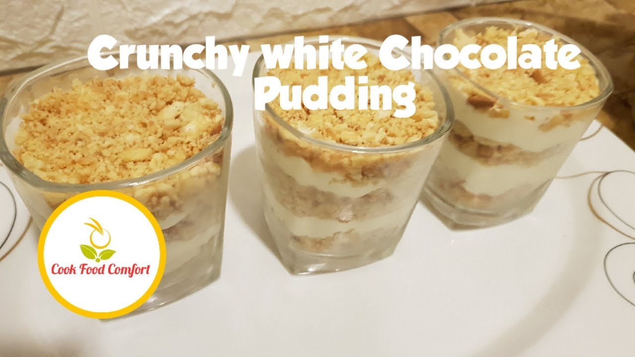 Crunchy white Chocolate Pudding Recipe By Cook Food Comfort - YouTube