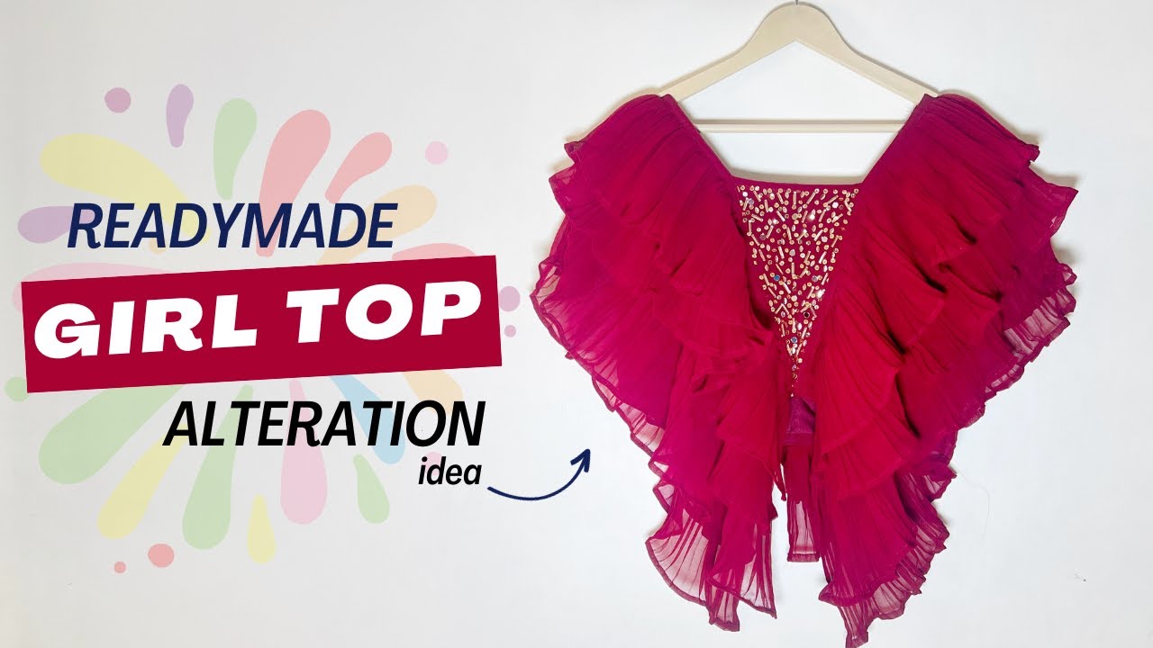 Girl's Top Alteration Ideas | Readymade Ladies Top Alteration at Home ...