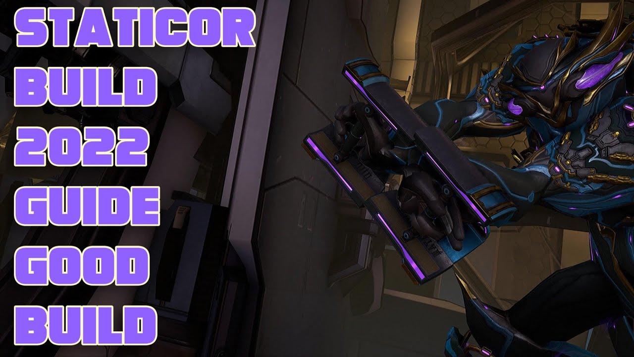 Warframe- Staticor Build 2022 Guide [4 forma] Good Build - YouTube
