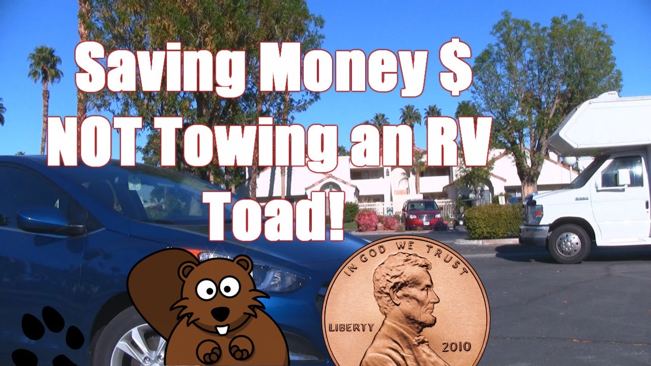 Saving Money NOT towing an RV Toad Car! - YouTube