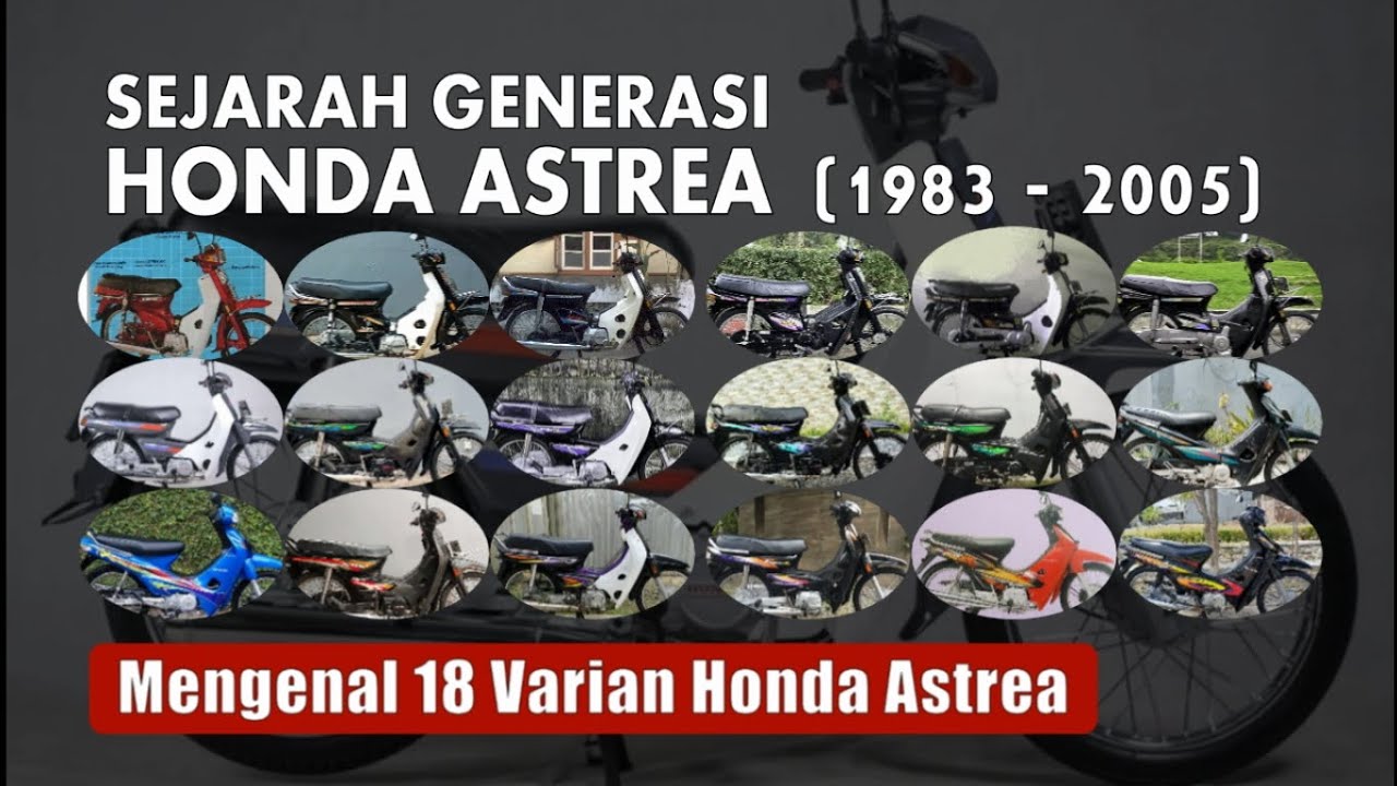 SEJARAH GENERASI HONDA ASTREA (1983 - 2005) - YouTube