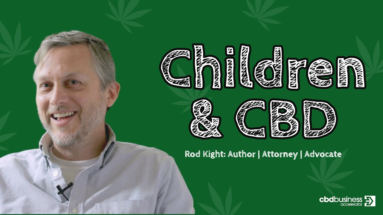 Children & CBD - Rod Kight - YouTube