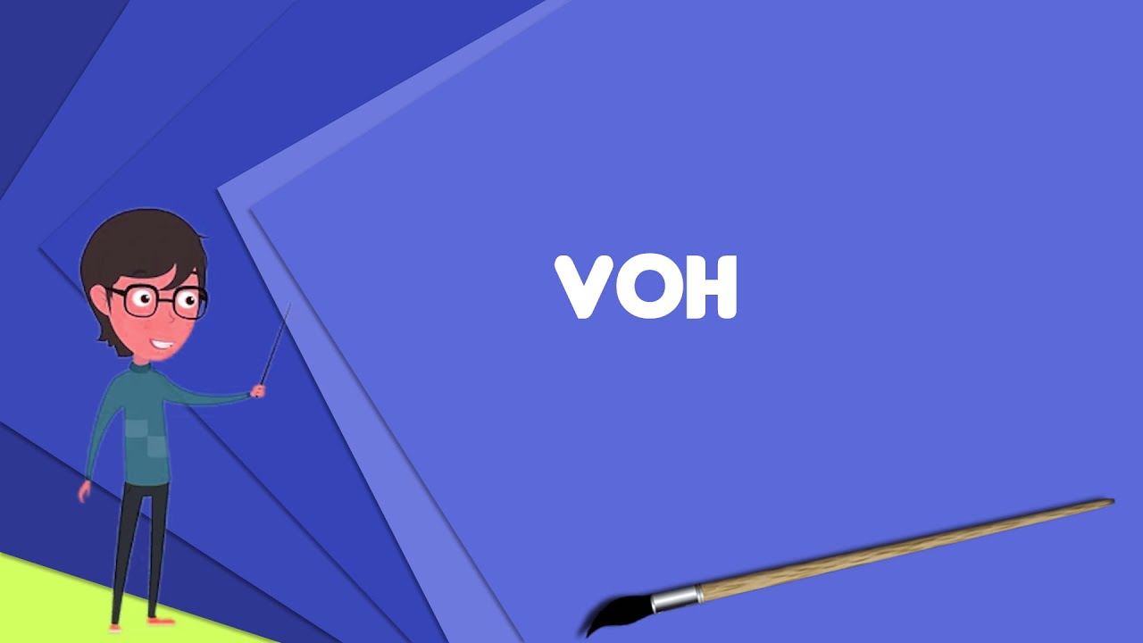 What is Voh? Explain Voh, Define Voh, Meaning of Voh - YouTube