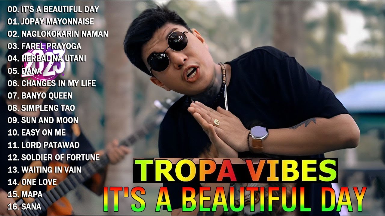 IT'S A BEAUTIFUL DAY x JOPAY - TROPA VIBES || REGGAE TROPAVIBES REGGAE ...