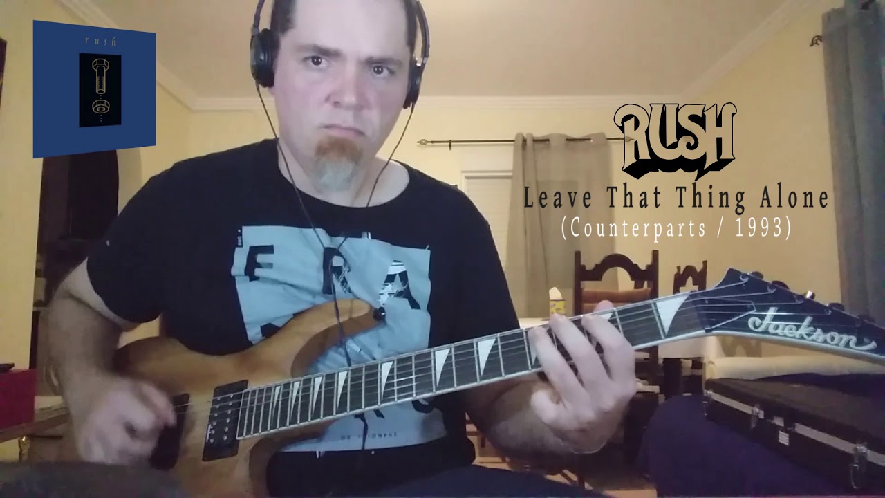 Rush - Leave That Thing Alone (Counterparts / 1993) - Full Cover - YouTube