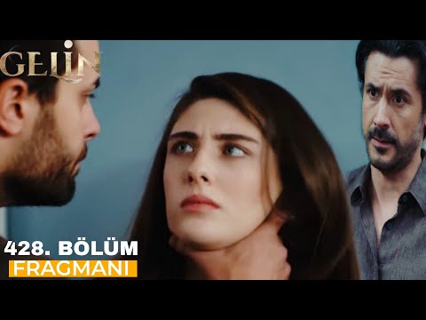 Gelin 428. Bölüm Fragmanı /  Hak Ettin Sıla !