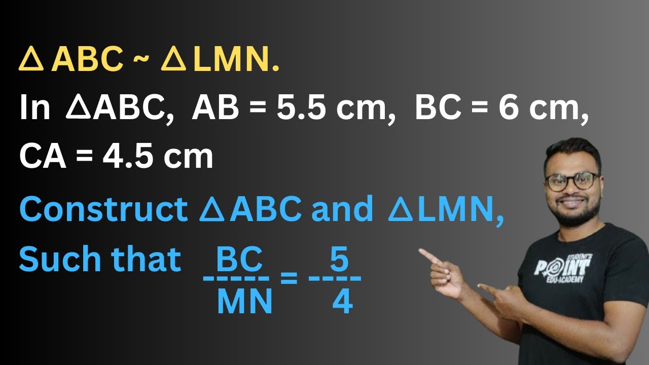 Triangle ABC ~ Triangle LMN. In Triangle ABC, AB = 5.5 cm, BC = 6 cm ...