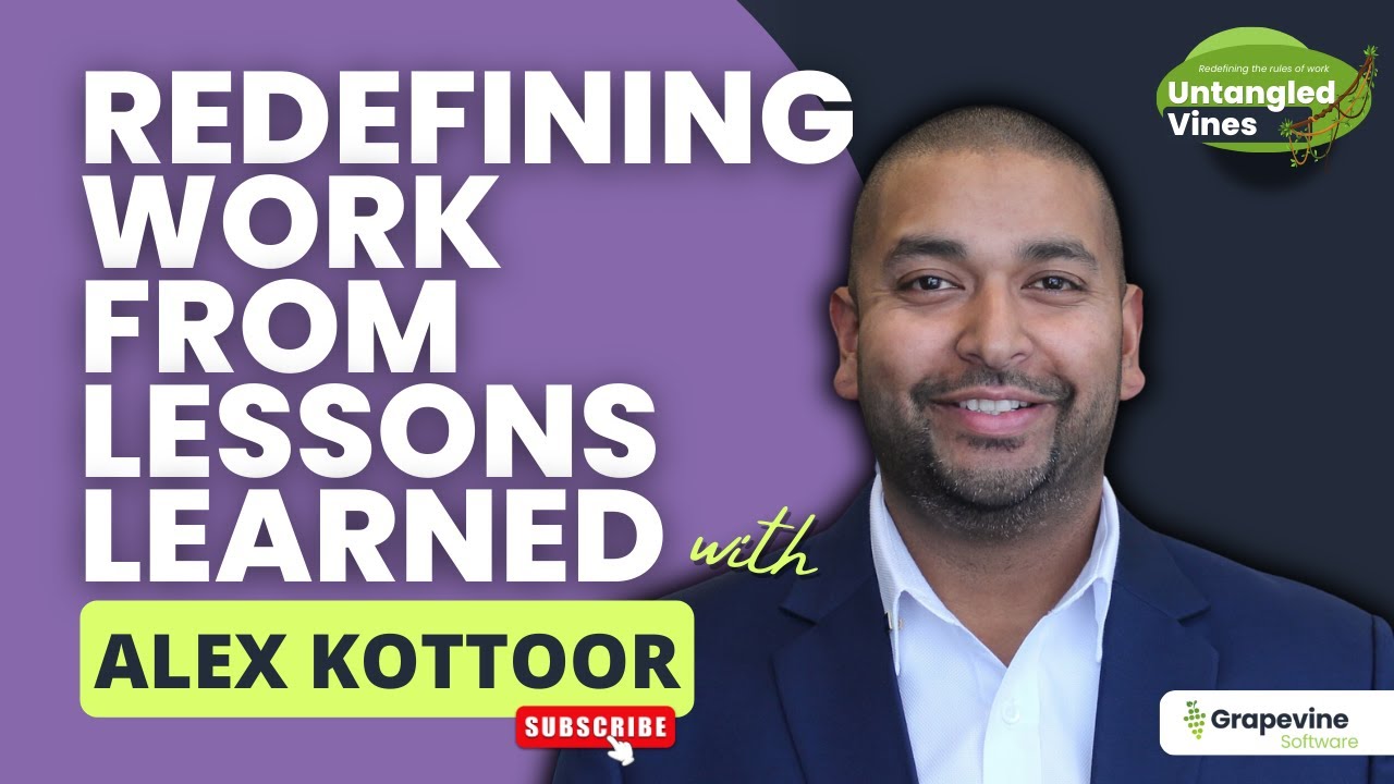 Ep. 42 Redefining Work from Lessons Learned with Alex Kottoor ...