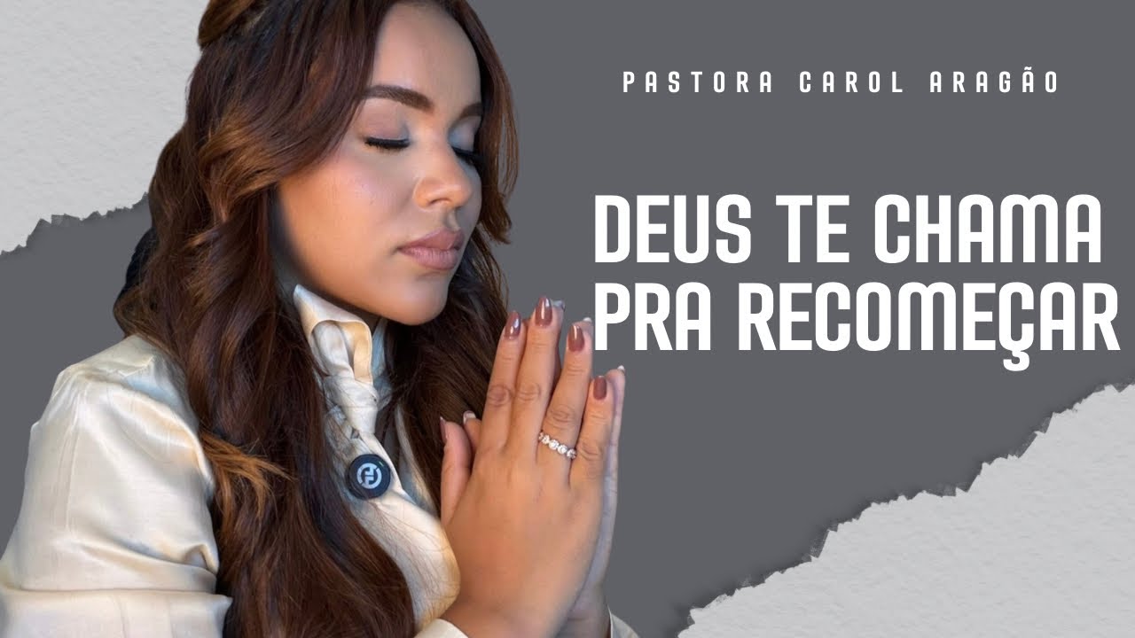 DEUS TE CHAMA PRA RECOMEÇAR! 🙌🏻 - YouTube