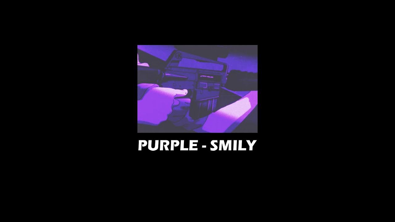 Smily - PURPLE [speed up] - YouTube