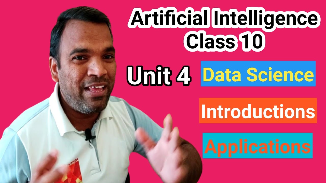AI Class 10 Unit 4 Data Science Introduction To Data Science AI Class 10 Unit 4 Data Science Introduction To Data Science