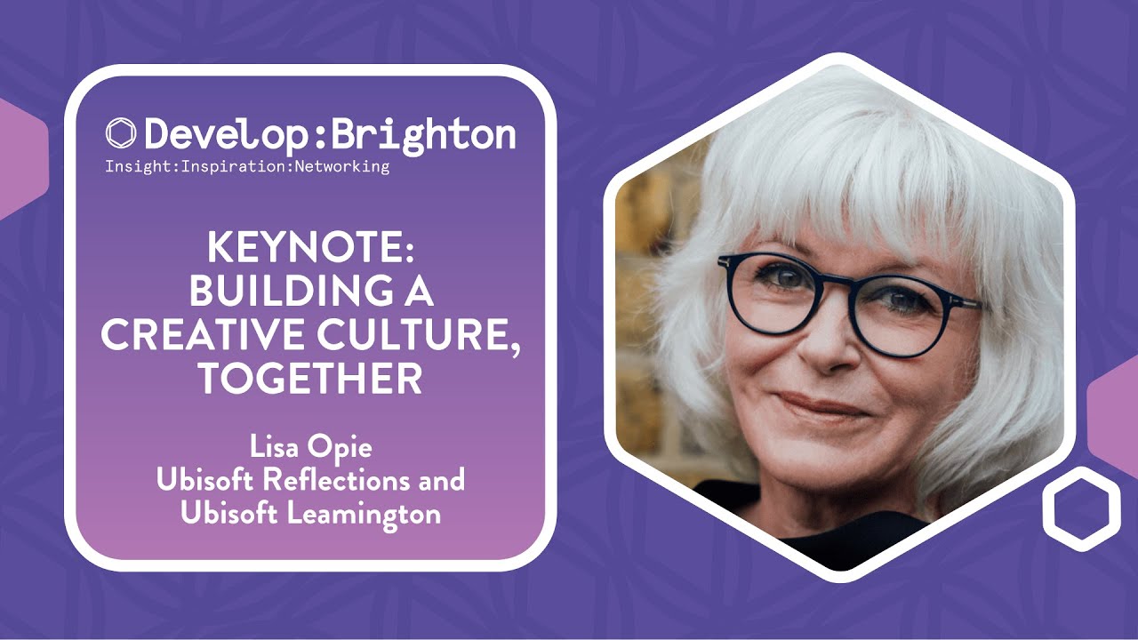 Ubisoft's Lisa Opie - Building a Creative Culture, Together | Develop ...