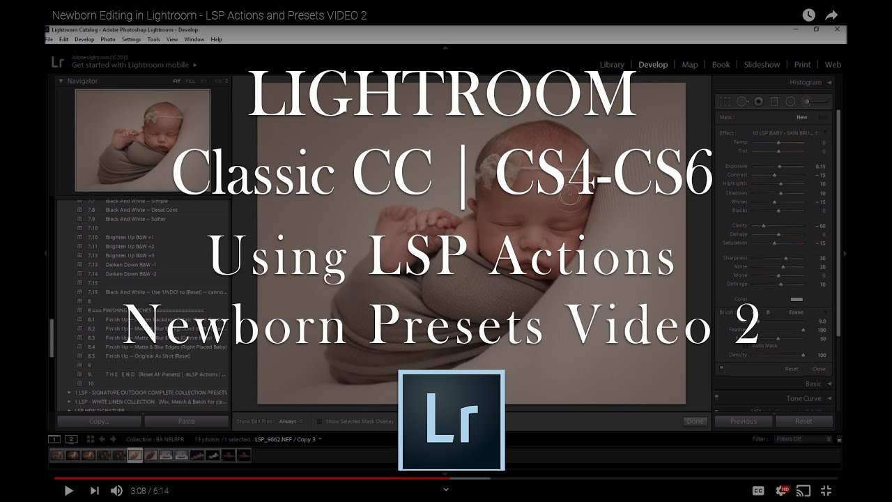 LSP Newborn Editing in Lightroom CC Classic | CS4 CS5 CS6 | VIDEO 2 ...