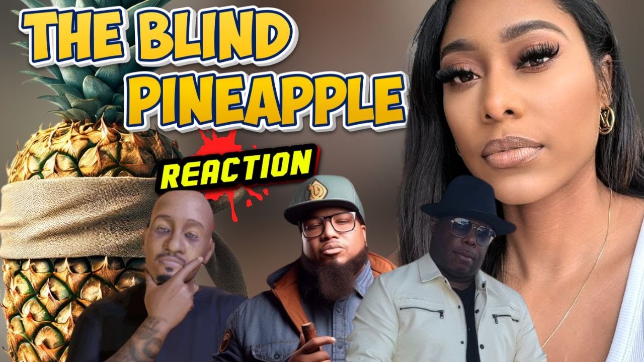 The Blind Pineapple Reaction Show - YouTube