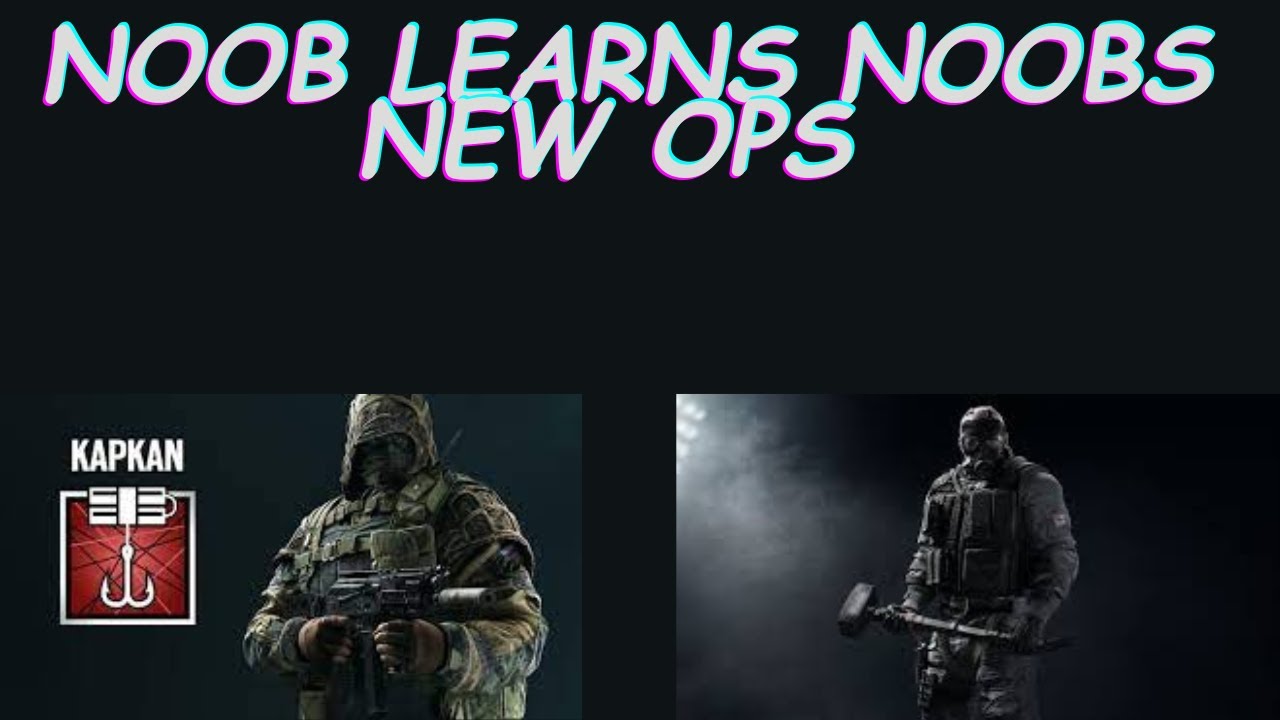 Noob Teaches Noobs New R6 Ops - YouTube